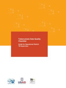 Tuberculosis Data Quality Checklist: Guide for Operational District TB ...