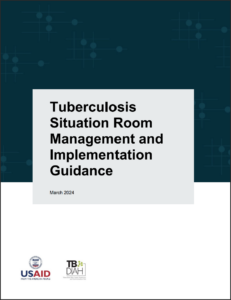Tuberculosis Situation Room Management and Implementation Guidance – TB ...